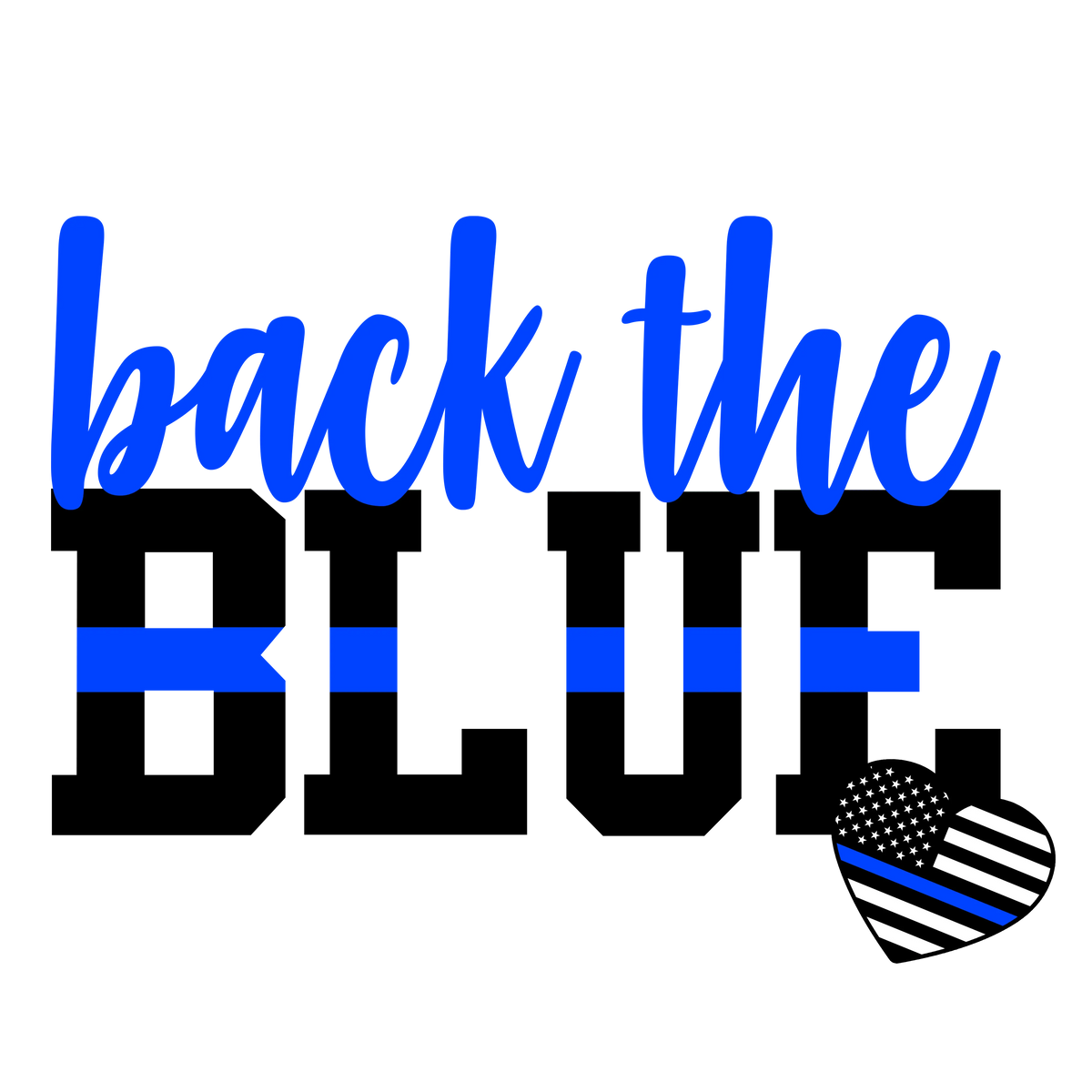 Back The Blue Heart Police Military & First Responders Ready To Press
